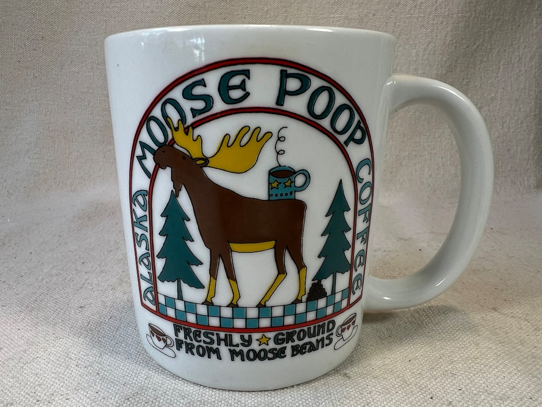 Alaska Moose Poop Freshly Ground Coffee Beans Mug Cup Two-sided Travel ...