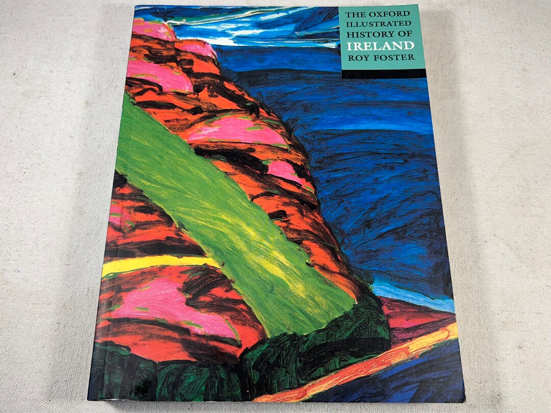 The Oxford Illustrated History of Ireland by Roy Foster | Vintage ...