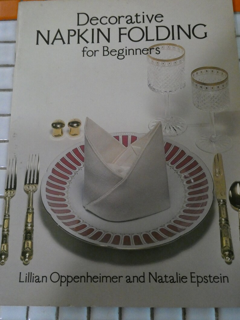 Decorative Napkin Folding for Beginners Published 1979 S/c Illustrated ...