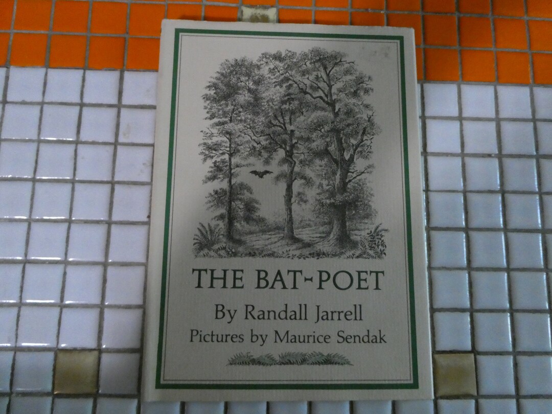 The Bat - Poet by Randall Jarrell With Pictures by the Great Maurice ...