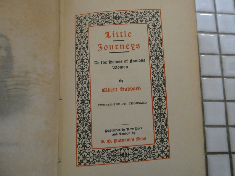 Little Journeys to the Homes of Famous Women Published 1908 H/c 429 ...