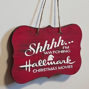 Shhh... I'm Watching Hallmark Christmas Movies. Wood, Hand Painted ...