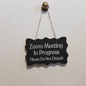 Zoom Meeting in Progress Please Do Not Disturb. Wood, Hand Painted ...