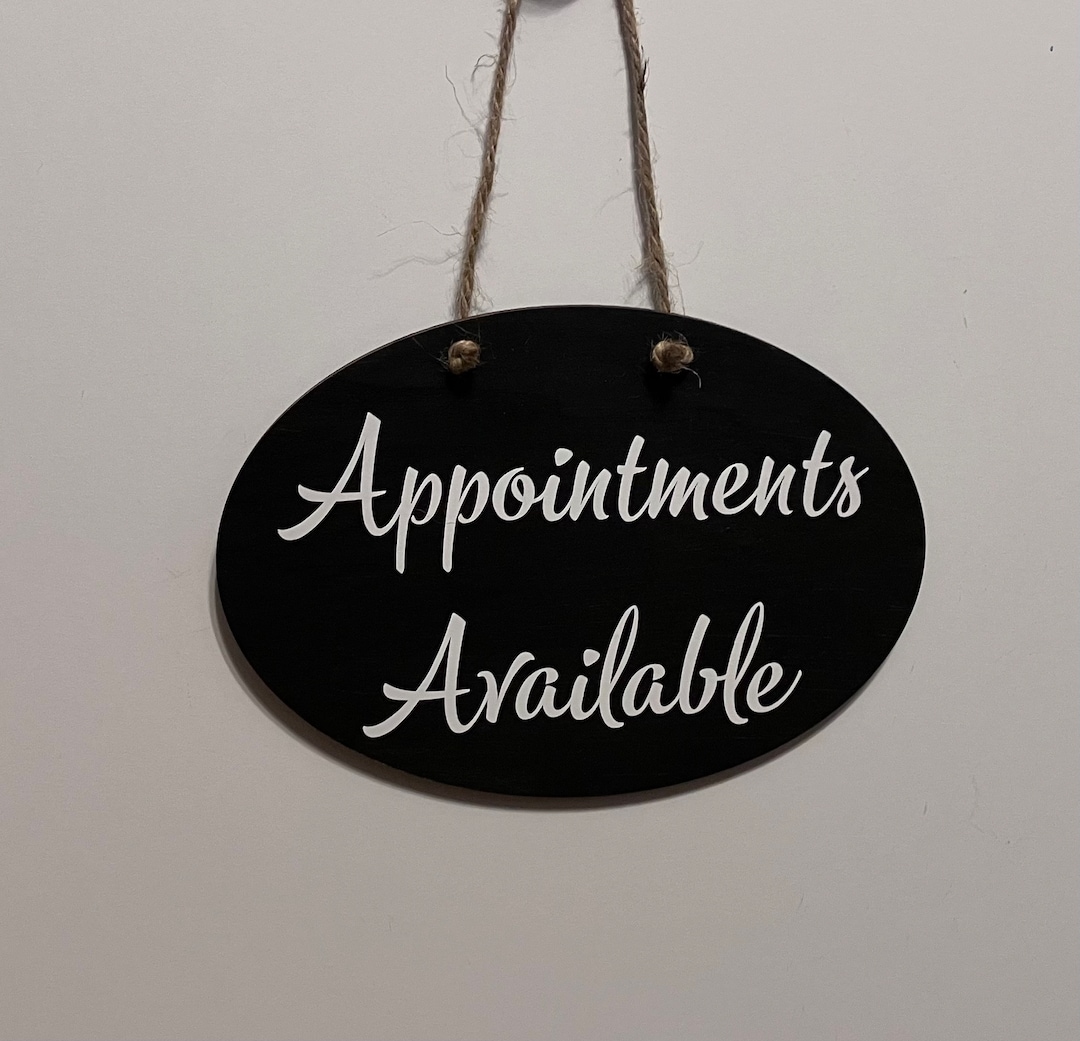 Appointments Available Sign. Wood, Hand Painted, Vinyl Lettering. 6.5x4 ...