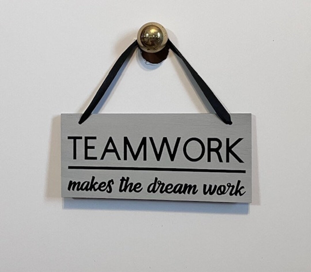 Teamwork Make the Dream Work. Wood, Hand Painted, Vinyl Lettering, Fun ...