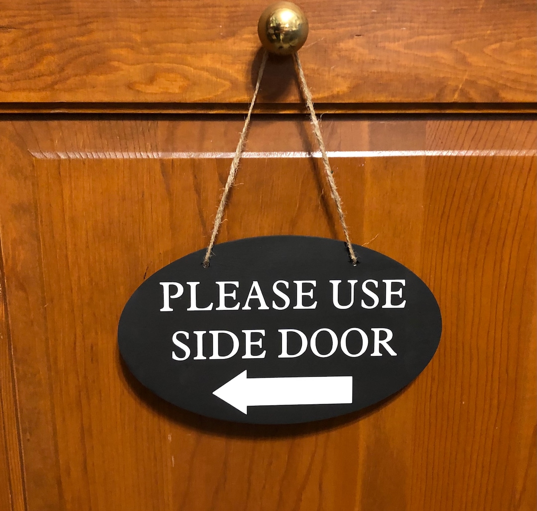 Please Use Side Door With Arrow. Wood, Hand Painted, Vinyl Lettering ...