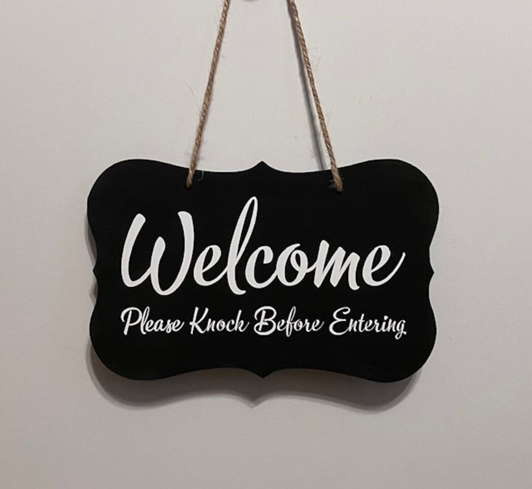 Welcome Please Knock Before Entering. Wood, Hand Painted, Vinyl ...