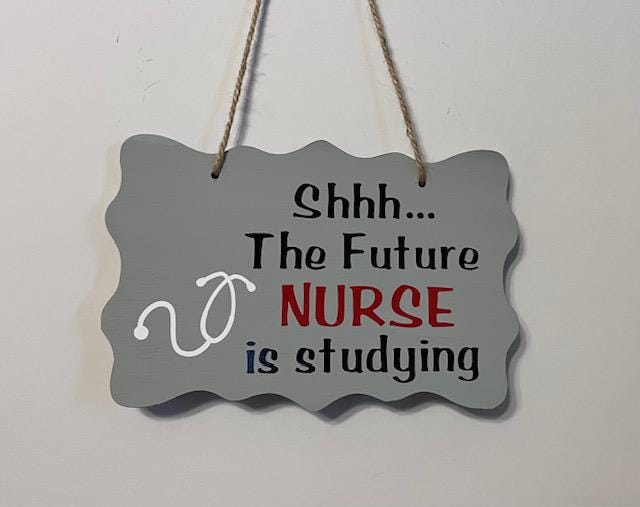 Shhh...the Future Nurse is Studying. Wood, Hand Painted, Vinyl ...