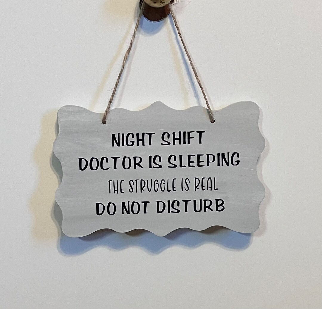 Night Shift Doctor is Sleeping the Struggle is Real Do Not Disturb ...