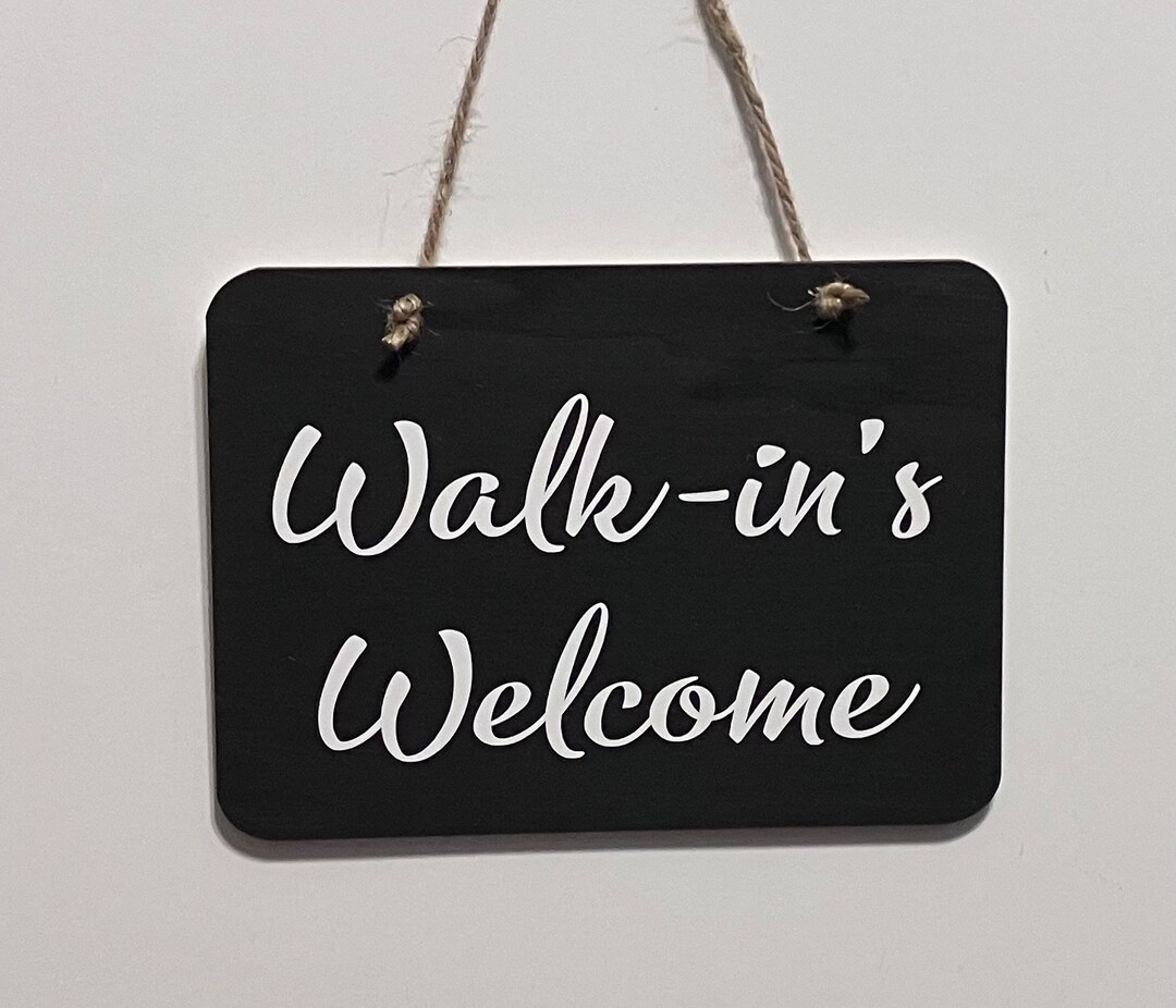 Walk In's Welcome Sign. Wood, Hand Painted, Vinyl Lettering. 6.5x4.5 ...