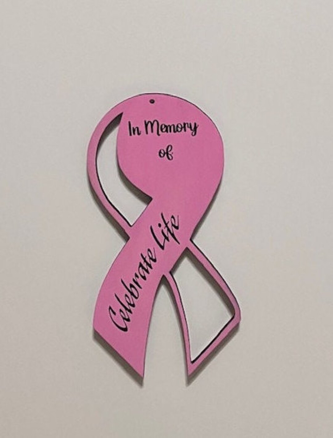 Celebrate Life, in Memory of Ribbon. Wood, Laser Cut, Hand Painted ...
