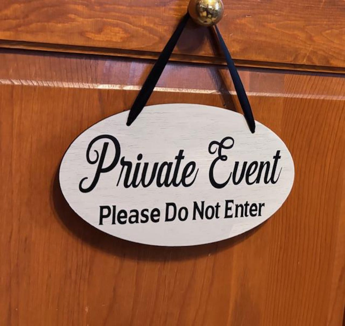 Private Event Please Do Not Disturb. Wood, Hand Painted, Vinyl ...