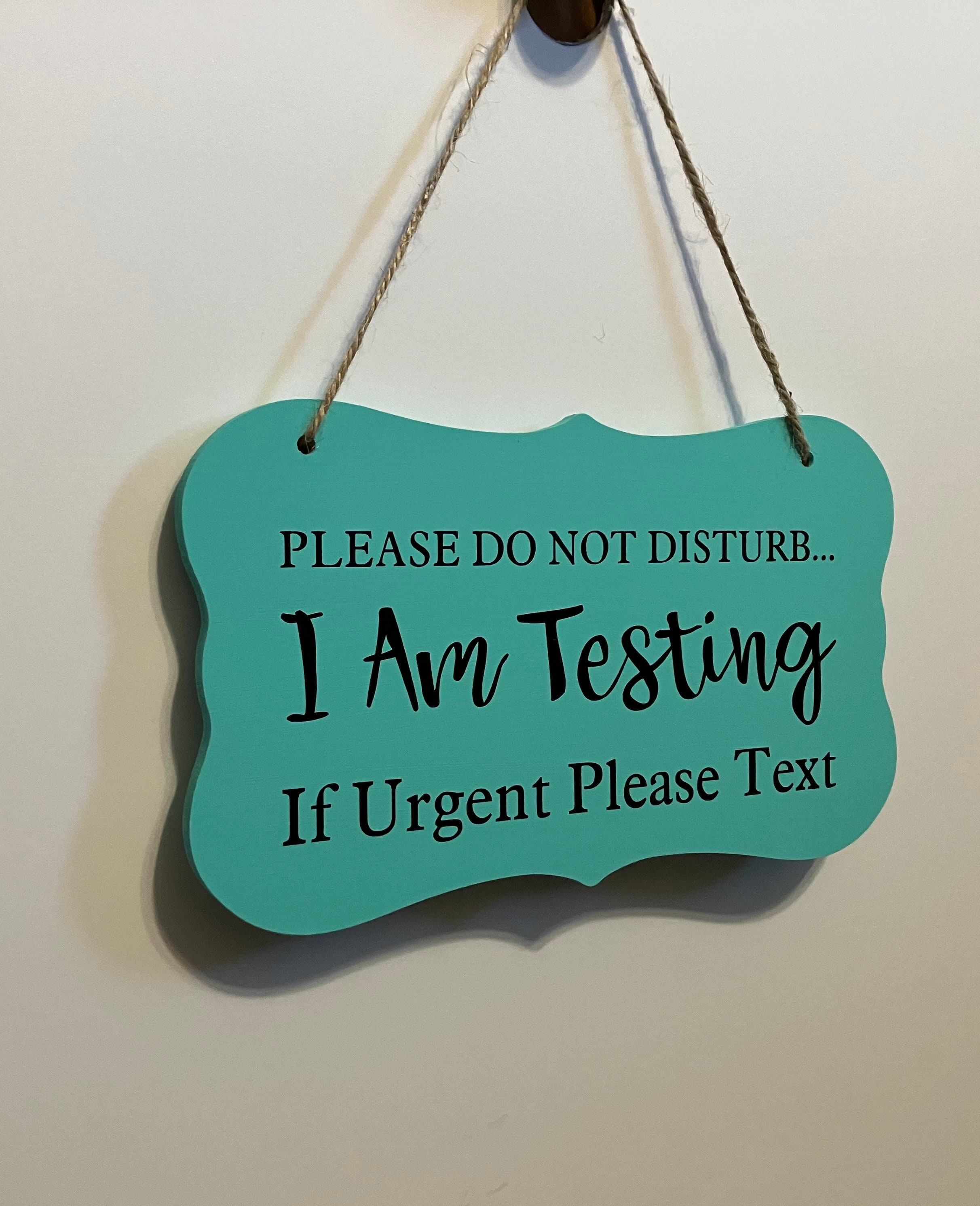 Testing Do Not Disturb Sign