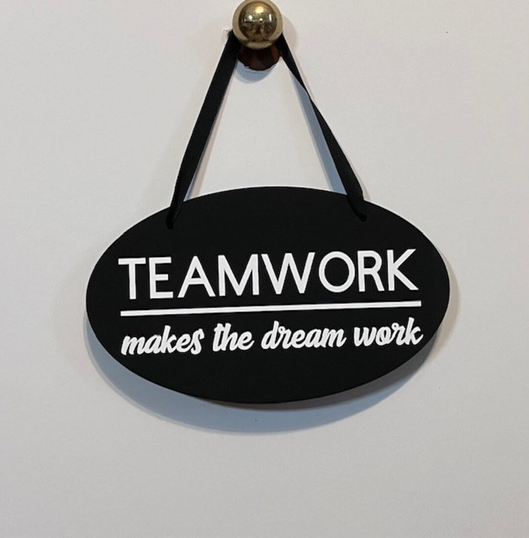 Teamwork Makes the Dream Work. Wood, Hand Painted, Vinyl Lettering ...
