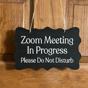 Zoom Meeting in Progress Please Do Not Disturb. Wood, Hand Painted ...