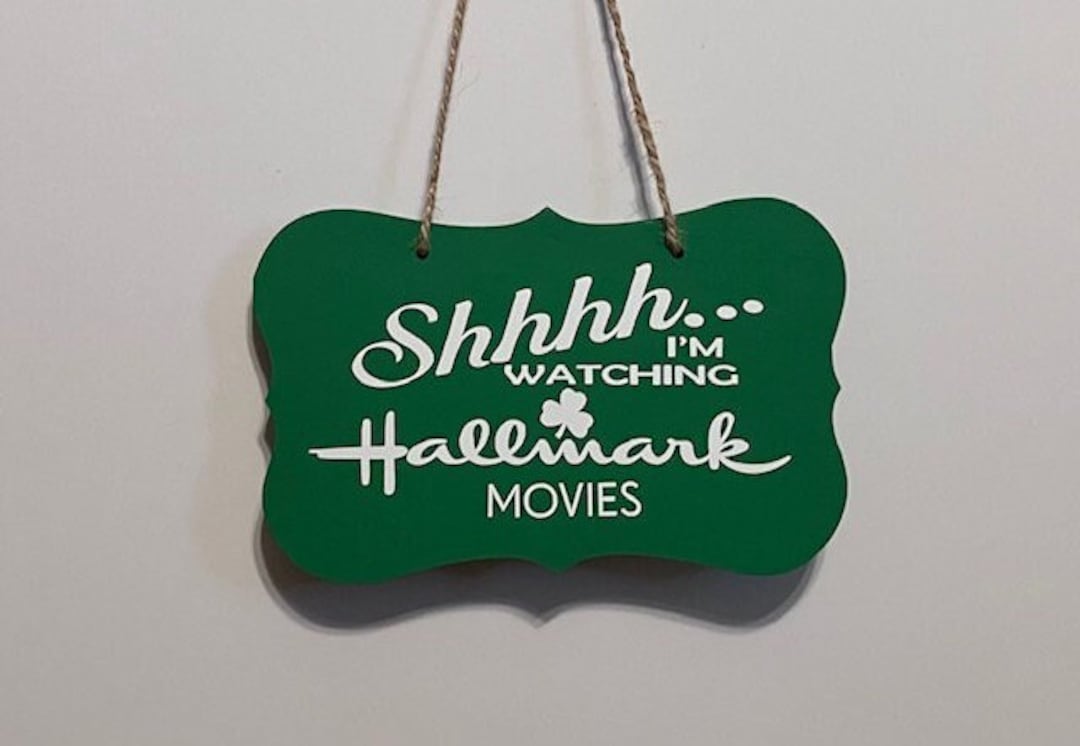 Shhh I'm Watching Hallmark Movies. Wood, Hand Painted, Vinyl Lettering ...