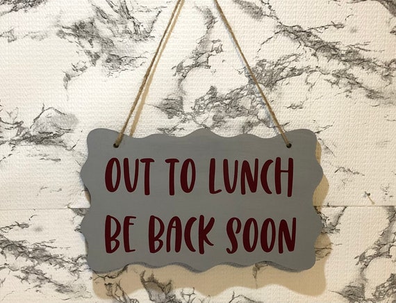 Out to Lunch Be Back Soon. Wood Hand Painted Vinyl | Etsy