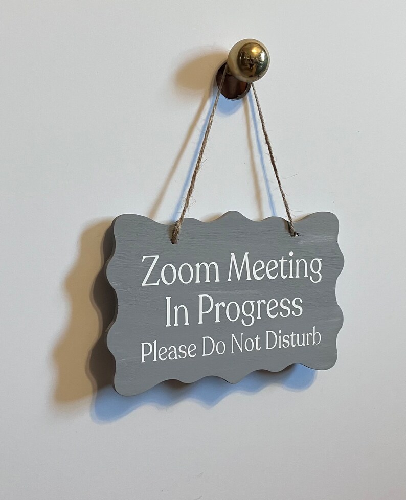 Zoom Meeting in Progress Please Do Not Disturb. Wood, Hand Painted ...
