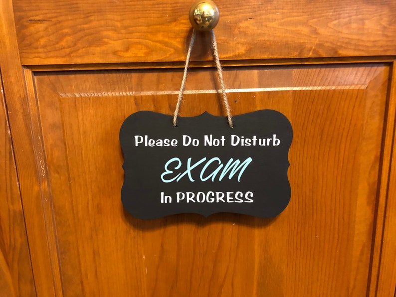 Please Do Not Disturb Exam in Progress. Wood, Hand Painted, Vinyl ...