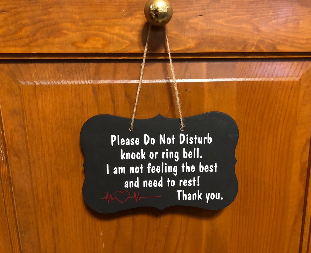 Please Do Not Disturb. Not Feeling the Best, I Need to Rest. Wood, Hand ...