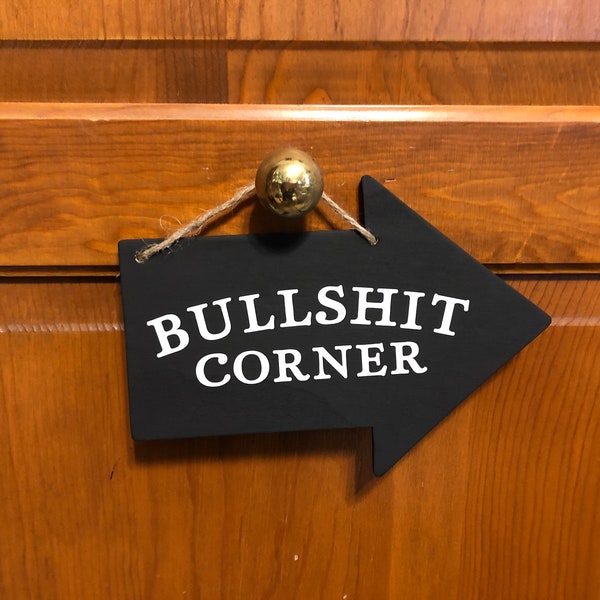 Bullshit Corner Sign - Etsy