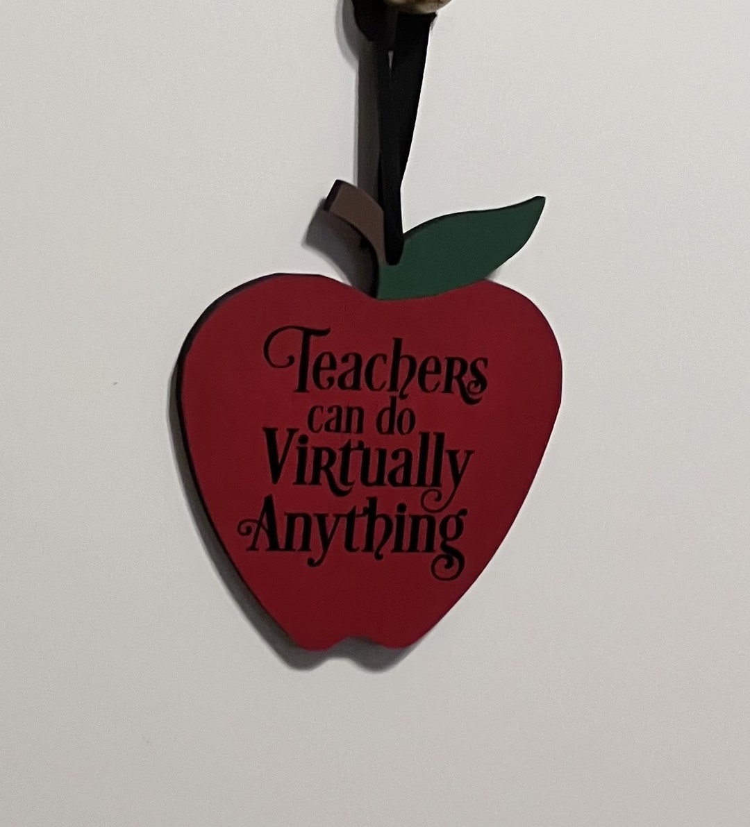 Teachers Can Do Virtually Anything. Wood, Hand Painted, Vinyl Lettering ...
