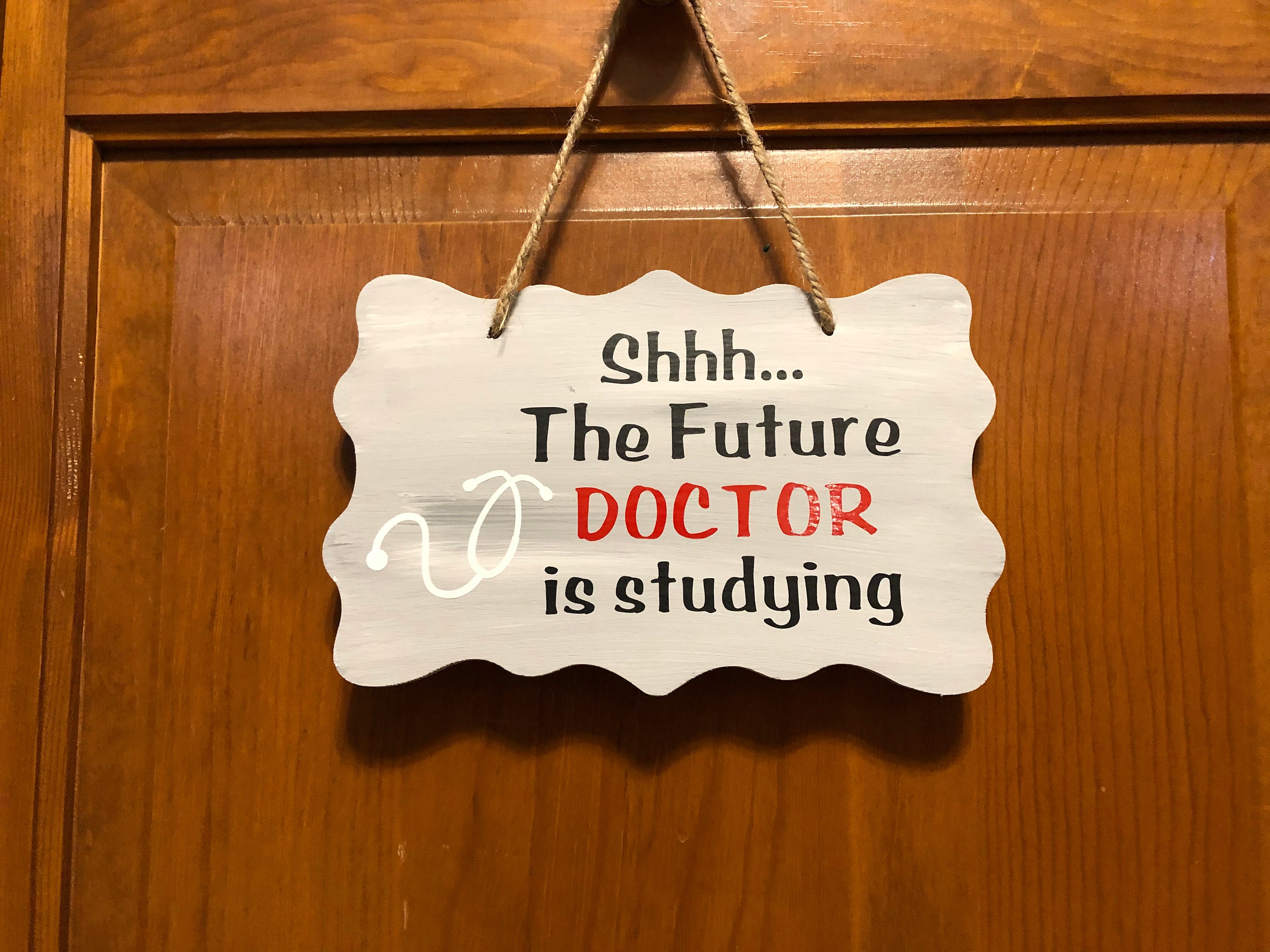 Shhh... Future Doctor is Studying. Wood, Hand Painted, Vinyl Lettering ...