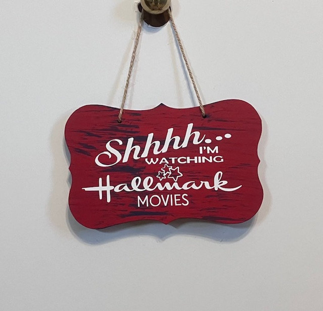 Shhh... I'm Watching Hallmark Movies. Wood, Hand Painted, Vinyl ...