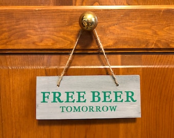 Free Beer Tomorrow Sign - Etsy