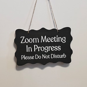 Zoom Meeting in Progress Please Do Not Disturb. Wood, Hand Painted ...