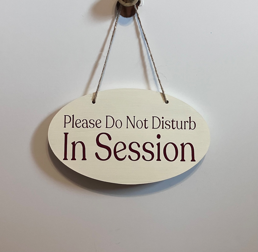Please Do Not Disturb in Session. Wood, Hand Painted, Vinyl Lettering ...
