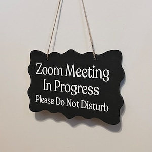 Zoom Meeting in Progress Please Do Not Disturb. Wood, Hand Painted ...