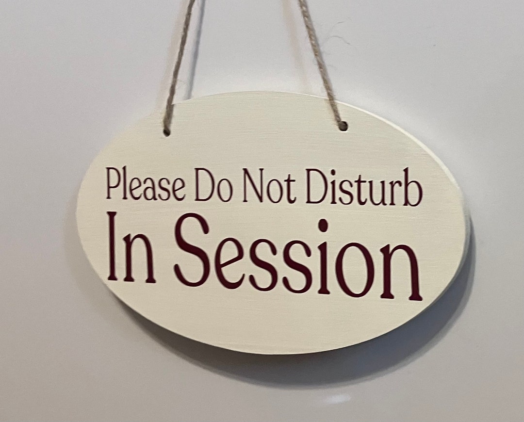 Please Do Not Disturb in Session. Wood Hand Painted Vinyl - Etsy