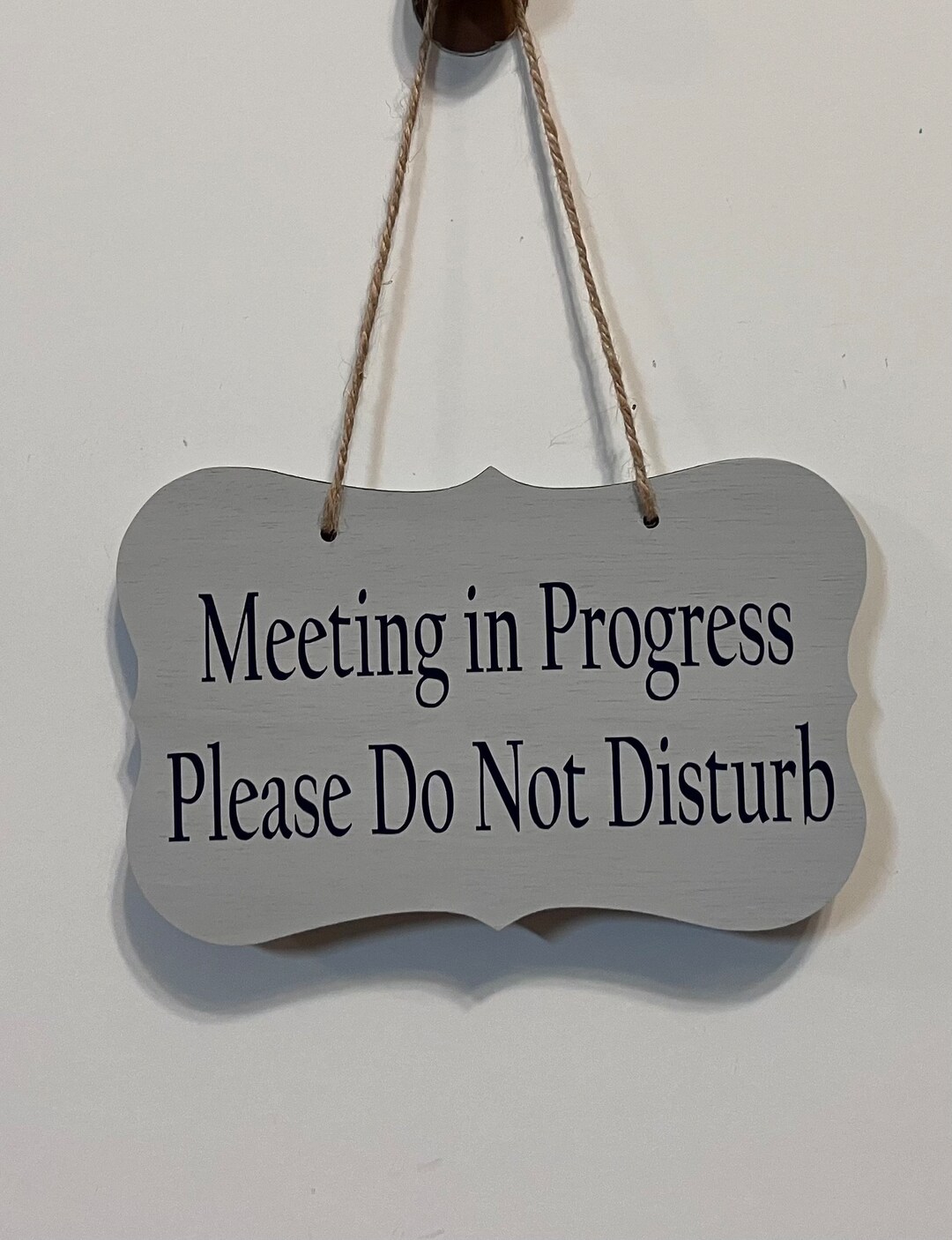 Meeting in Progress Please Do Not Disturb. Wood, Hand Painted, Vinyl ...