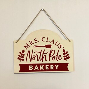 Mrs.claus North Pole Bakery. Wood, Hand Painted, Vinyl Lettering. 7.5 ...