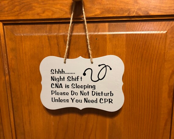 Shhh... Night Shift CNA Sleeping Please Do Not Disturb Unless - Etsy