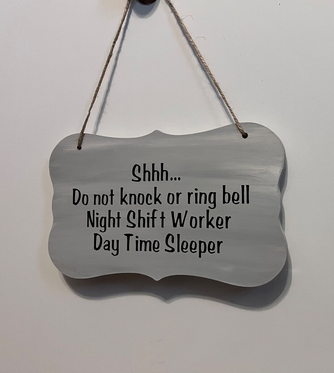 Shhh... Do Not Knock or Ring Bell Night Shift Worker Day Time Sleeper ...