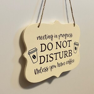 Do Not Disturb Meeting Sign, Coffee Gift, Meeting in Progress Sign ...