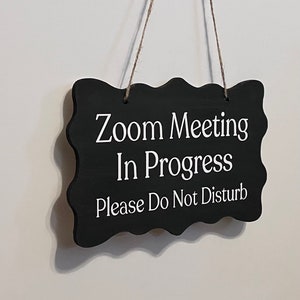 Zoom Meeting in Progress Please Do Not Disturb. Wood, Hand Painted ...