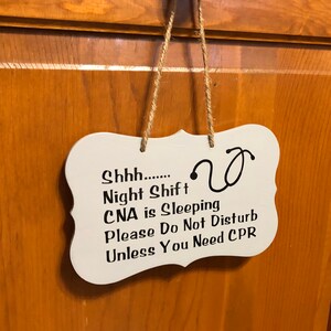 Shhh... Night Shift CNA Sleeping Please Do Not Disturb Unless You Need ...