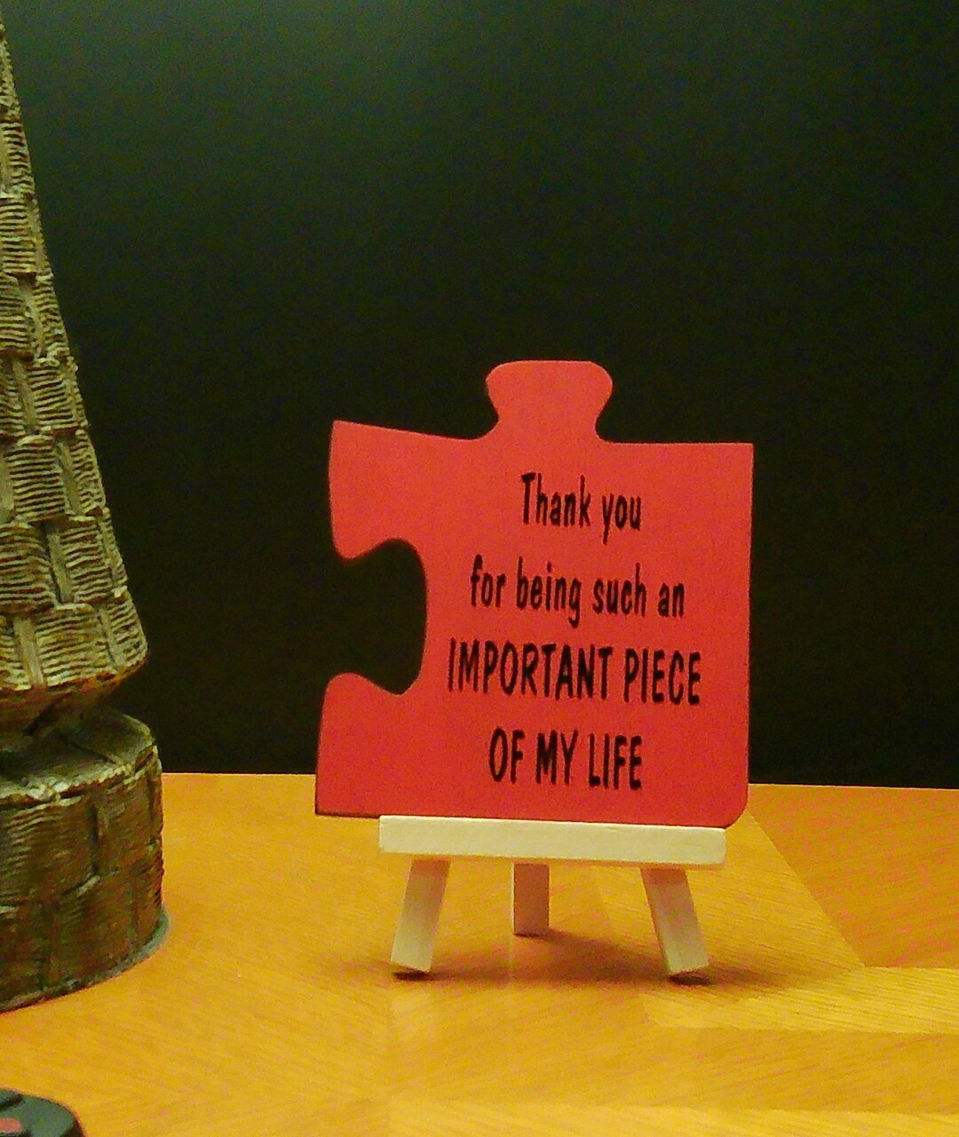 Thank You for Being an Important Piece of My Life. Wood, Puzzle Piece ...