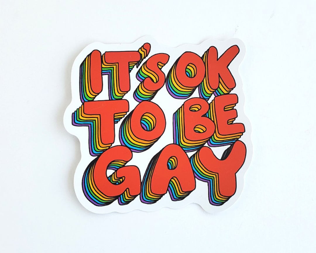 It's OK to Be Gay Sticker single Premium Vinyl Gay - Etsy