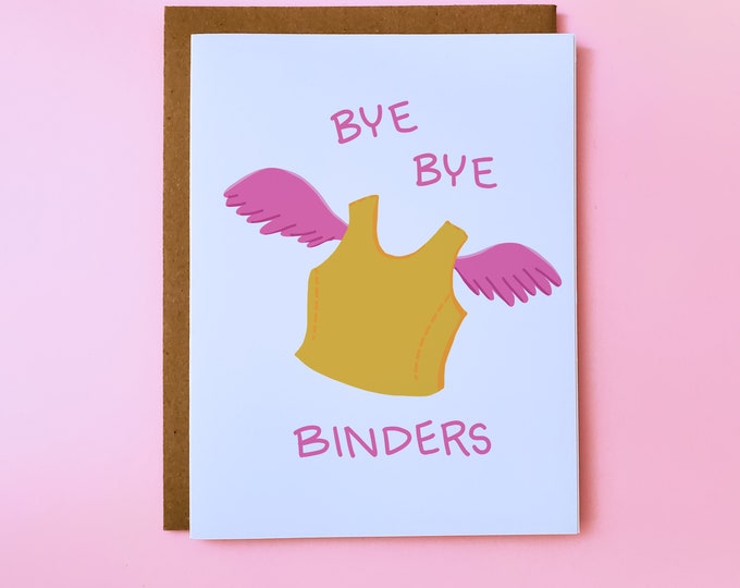 Bye Bye Binders Card Cute Transgender Love Cards, Trans Pride Cards ...