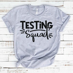 Testing Shirt for Teachers - State Testing Shirt & Staar Testing Shirt ...