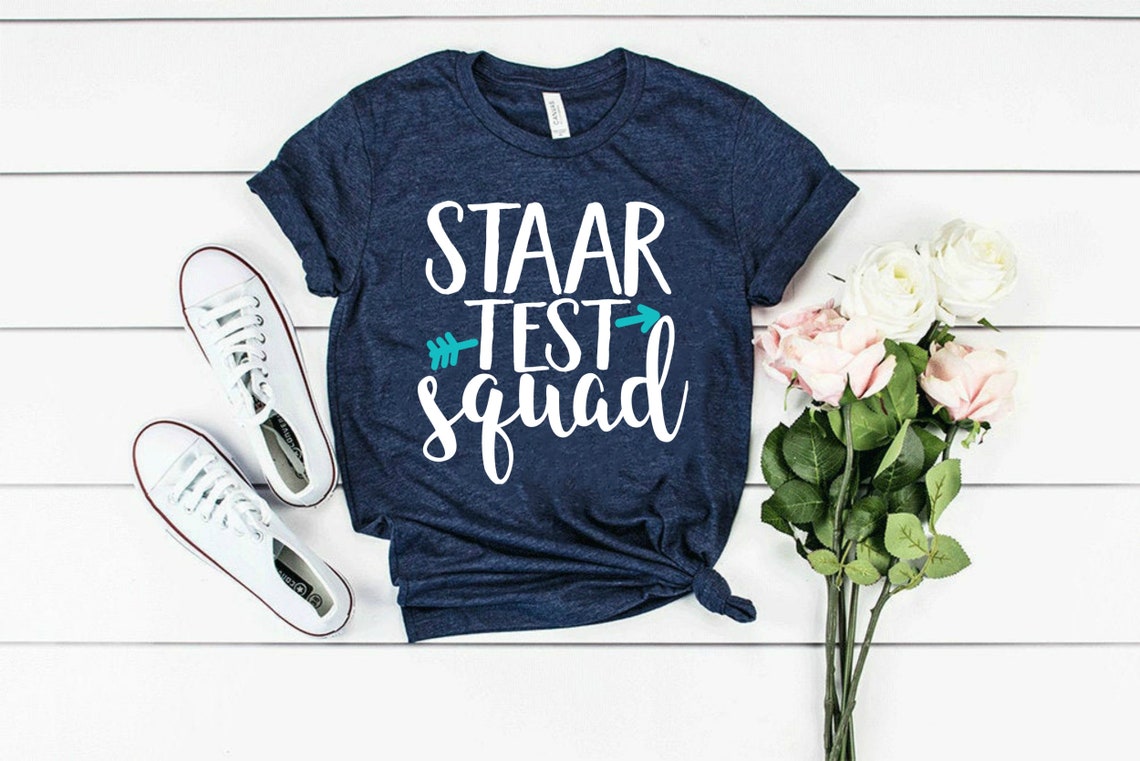 Staar Test Shirt For Teachers Staar Test Squad Teacher Etsy