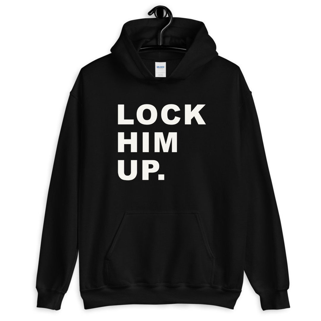 Lock Him up Shirt | Lock Trump up T-shirt | Donald Trump for Prison ...