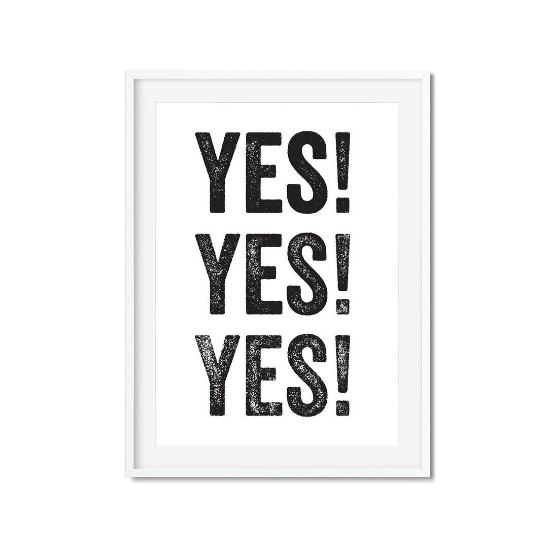 YES YES YES Inspirational Art Print - Etsy