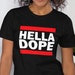 Hella Dope Shirt Urban Slang Shirt Retro Hip Hop Shirt - Etsy
