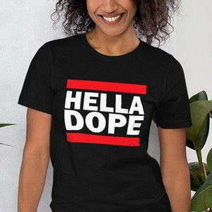 Hella Dope Shirt - Urban Slang Shirt - Retro Hip Hop Shirt - 80's Hip ...