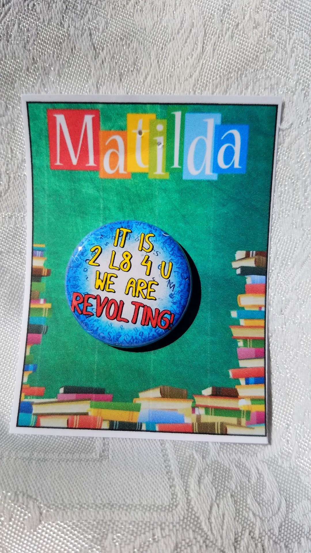 Revolting Matilda Inspired Show Pin Show Swag Musical - Etsy